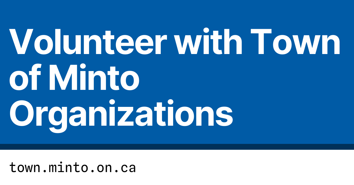 Volunteer with Town of Minto Organizations | Town of Minto