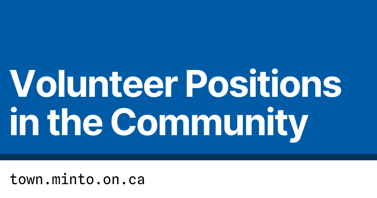 Volunteer Positions in the Community | Town of Minto