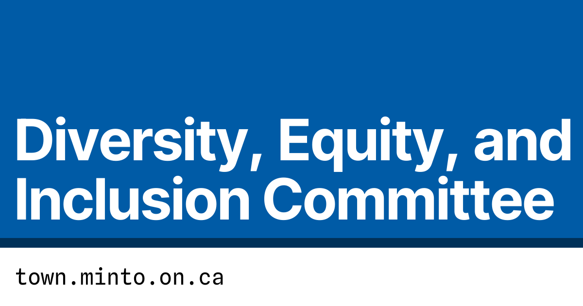 Diversity, Equity, and Inclusion Committee | Town of Minto