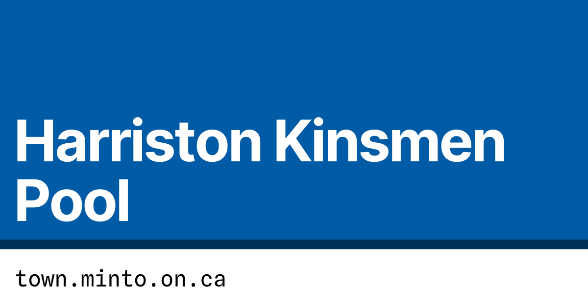Harriston Kinsmen Pool | Town of Minto