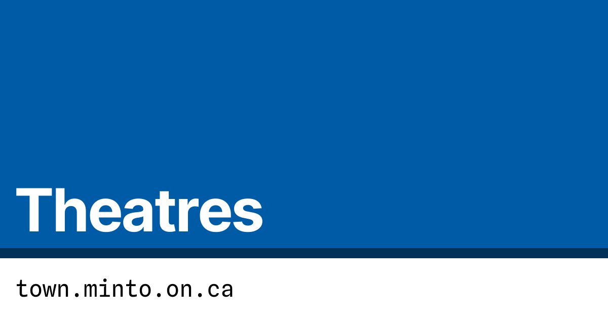 Theatres | Town of Minto