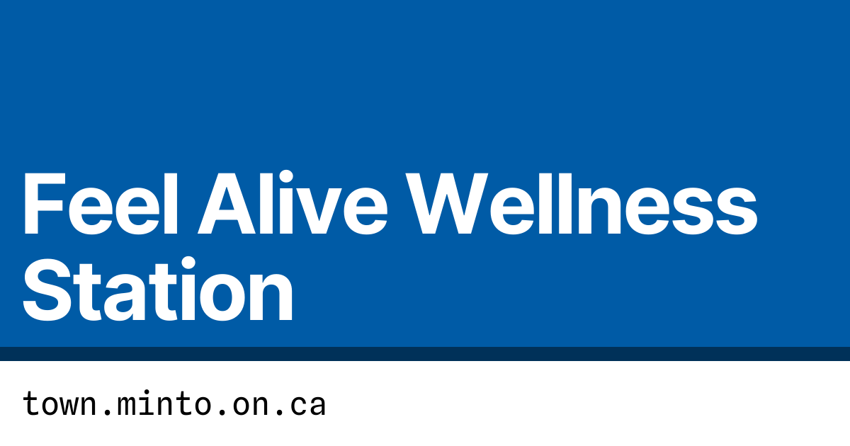 Feel Alive Wellness Station | Town of Minto