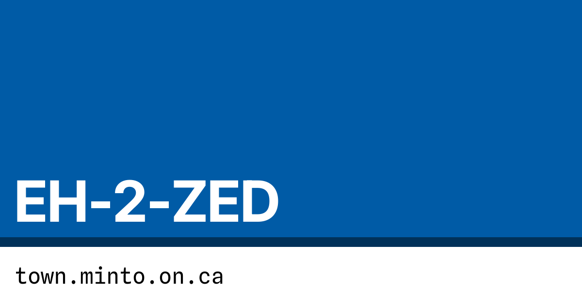 EH-2-ZED | Town of Minto