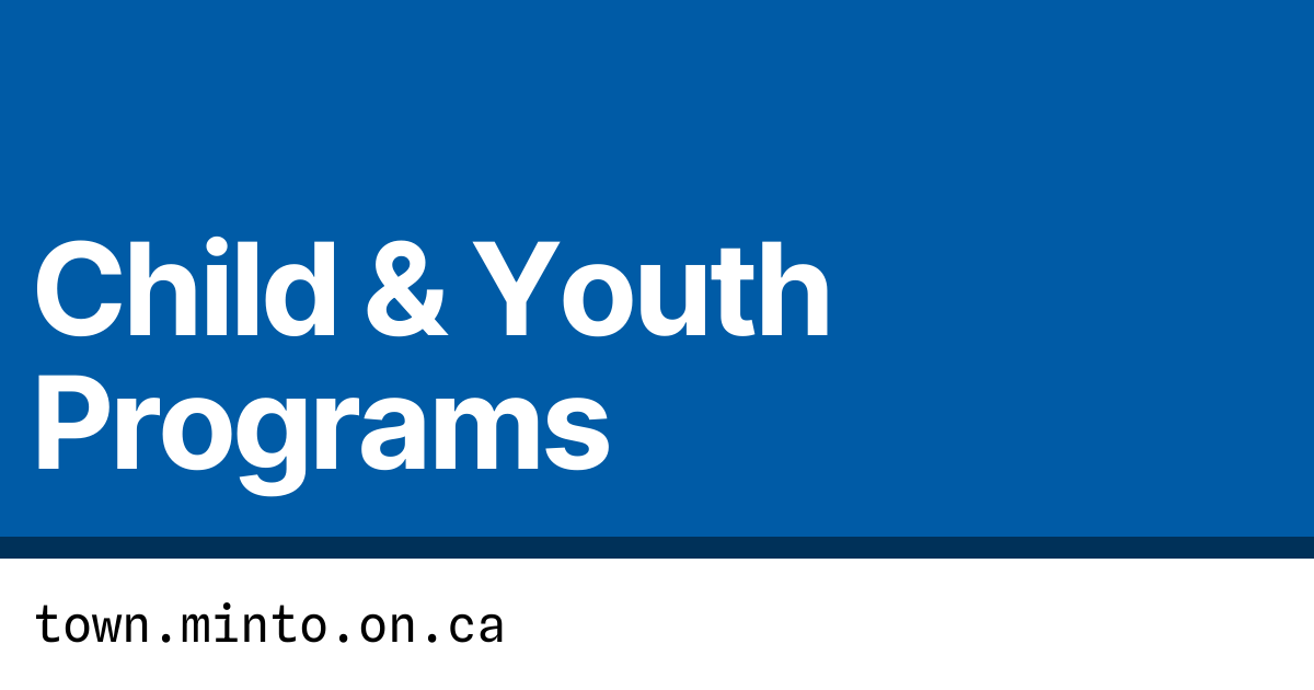 Child & Youth Programs | Town of Minto