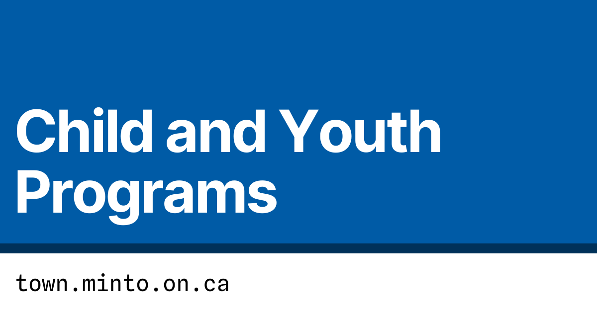 Child and Youth Programs | Town of Minto