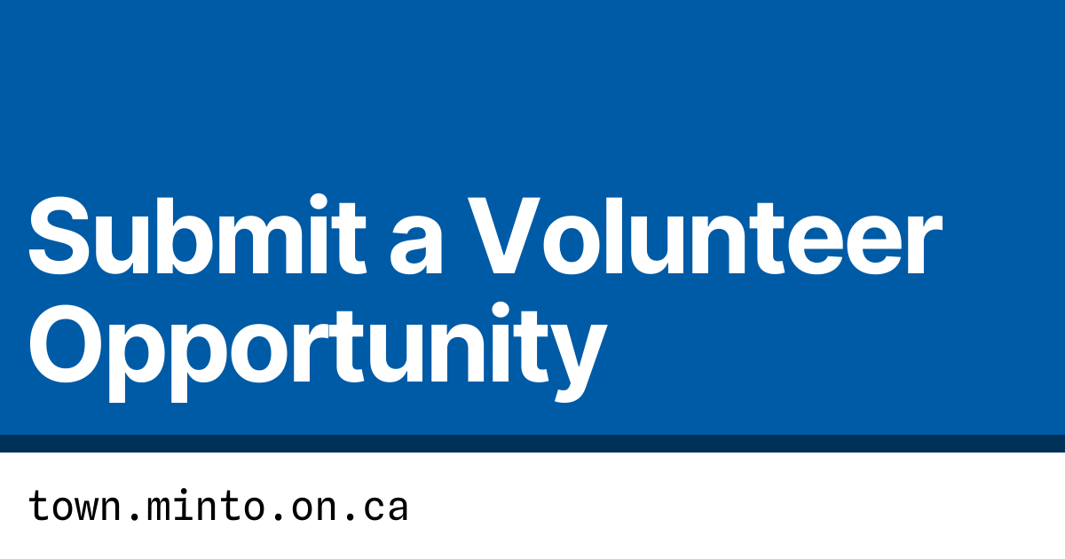 Submit a Volunteer Opportunity | Town of Minto