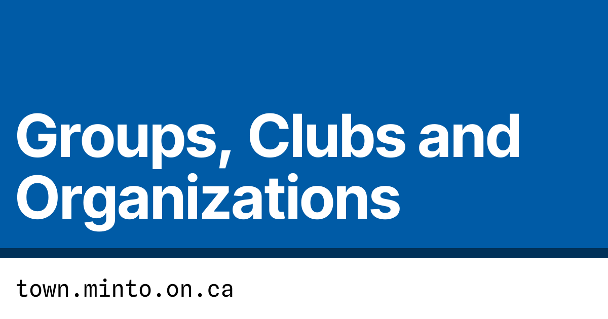 Groups, Clubs and Organizations | Town of Minto